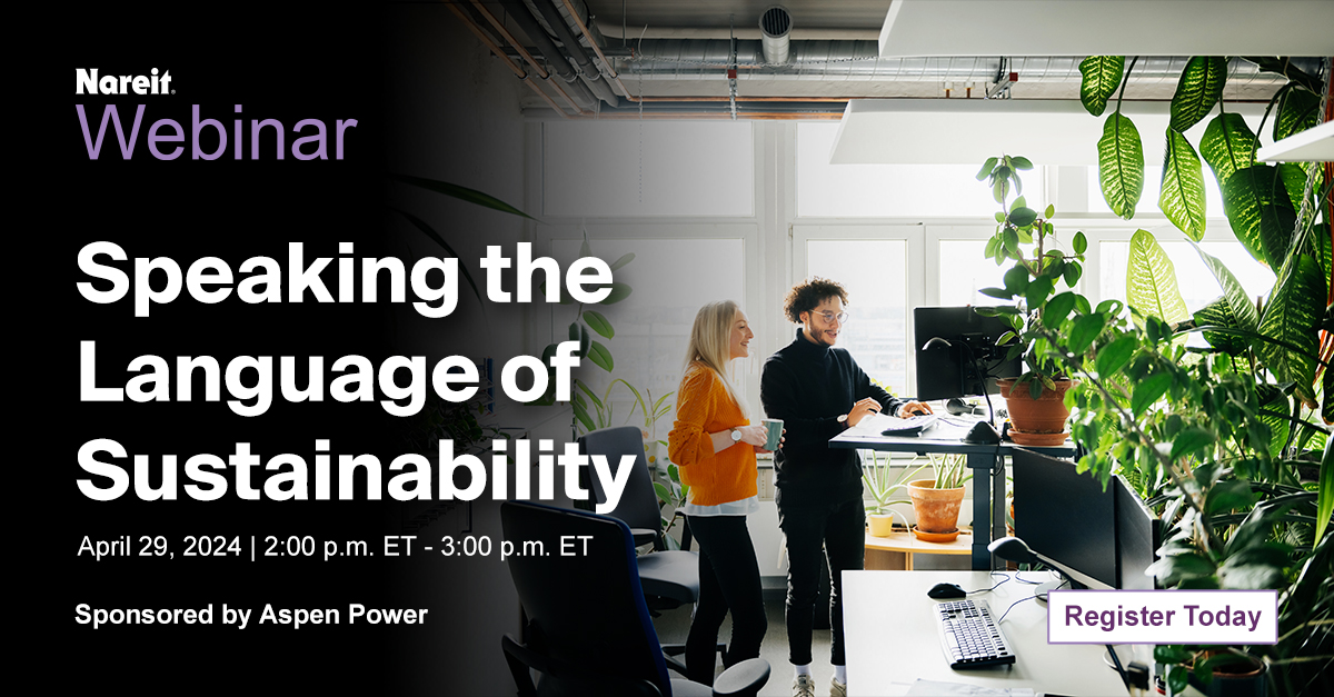 Effectively Communicating Sustainability Strategies: Insights from Industry Experts | Nareit